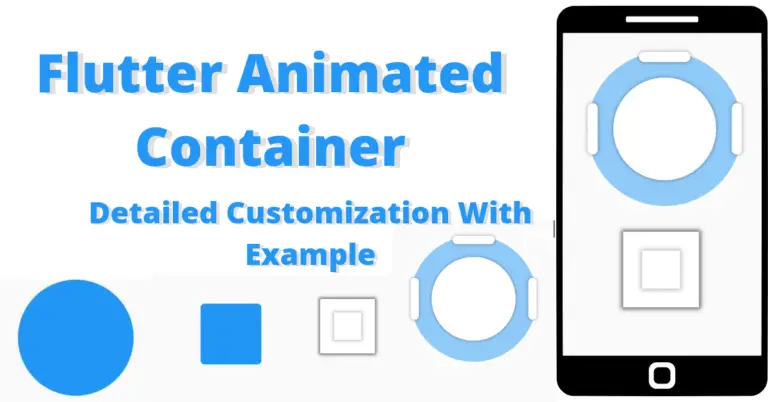 How To Use Animated Container In Flutter? Explained With Example - Let Me Flutter