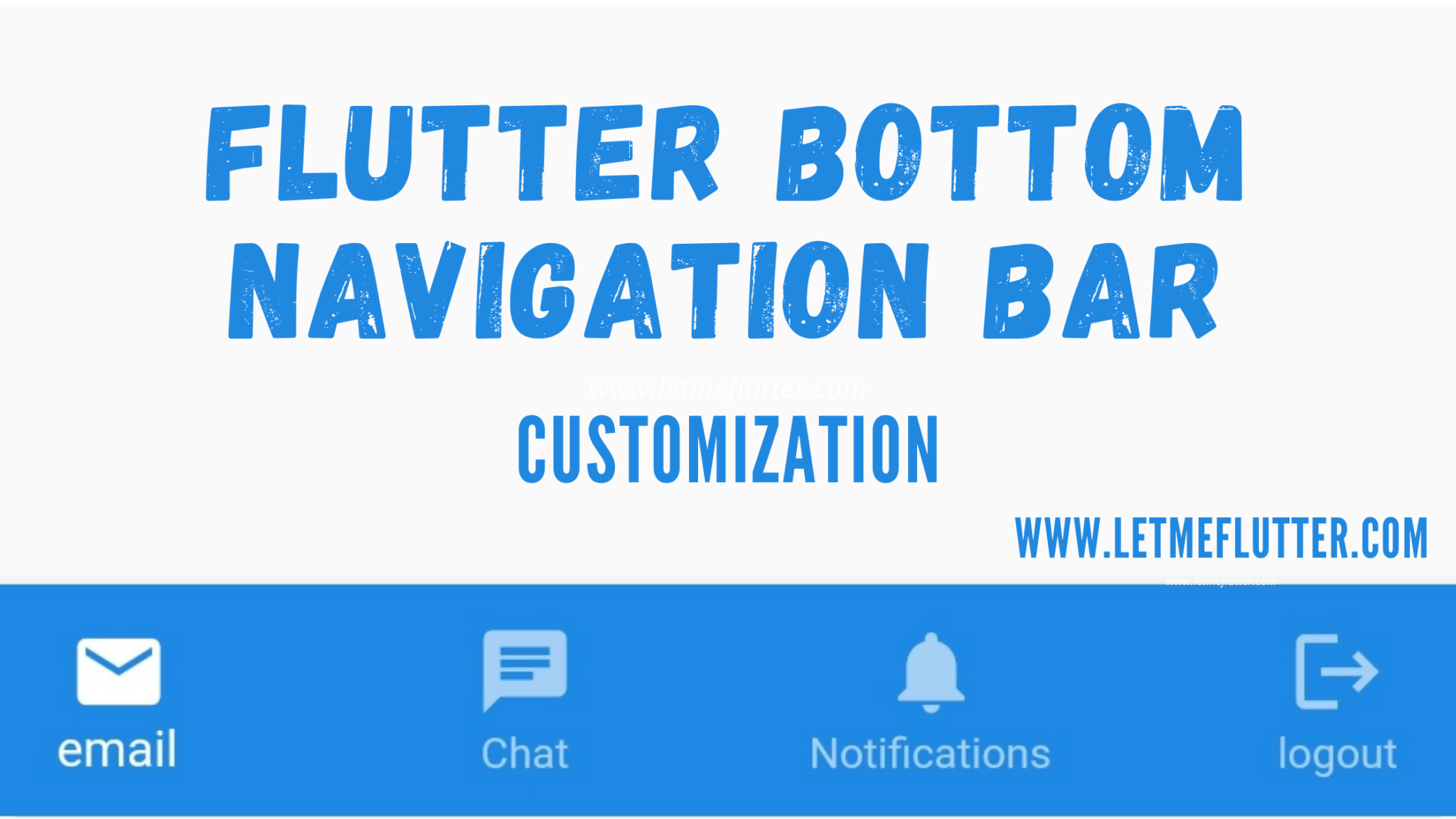 Flutter Bottom Navigation Bar Customization - Let Me Flutter