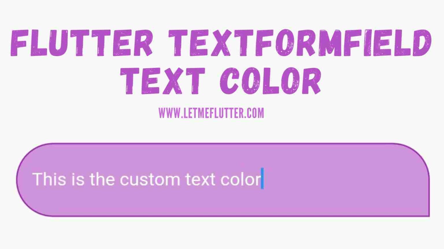 How To Change Flutter Textformfield Text Color - Let Me Flutter