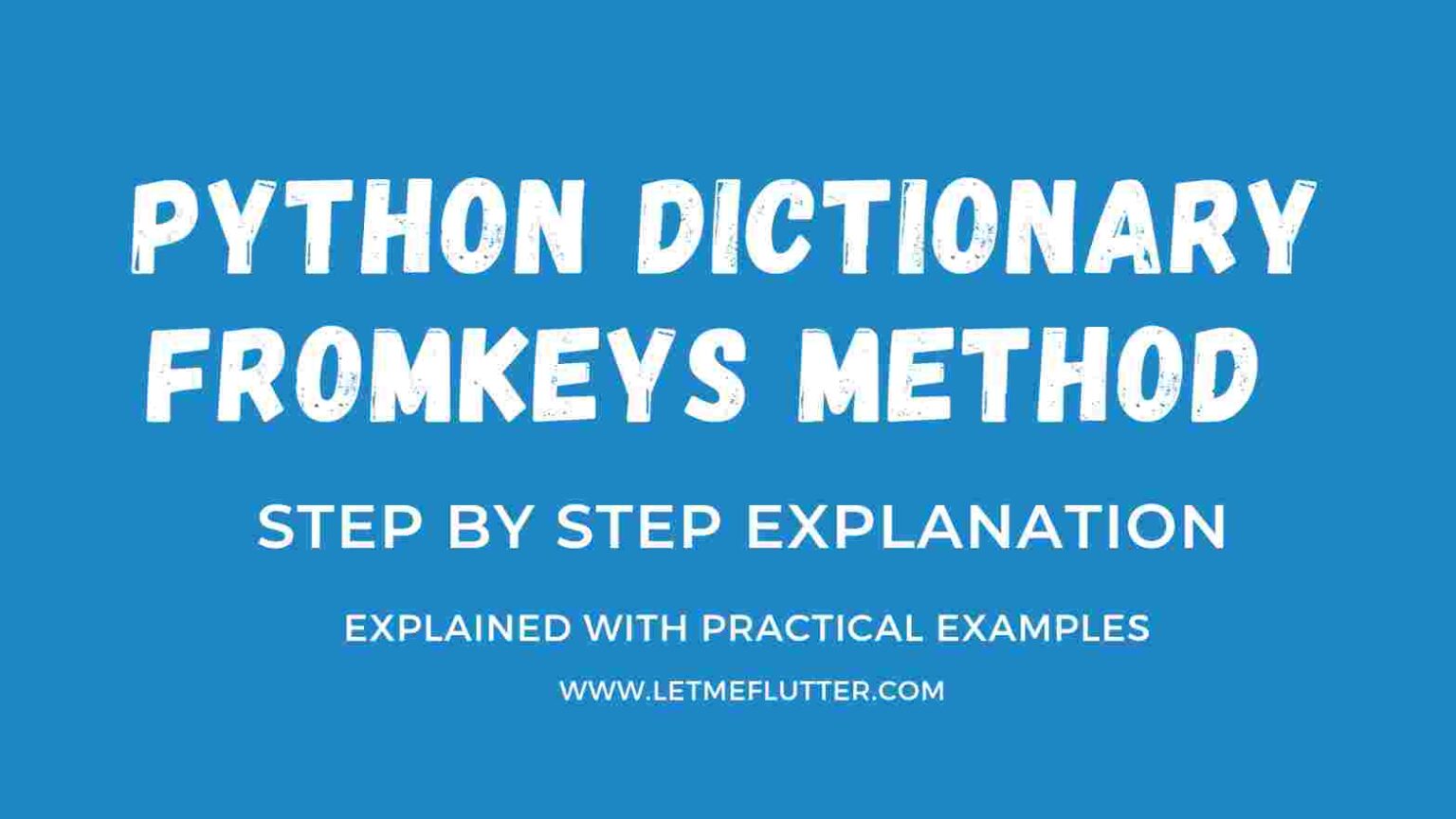 How To Use Python Dict Fromkeys Method Easy Python Guide