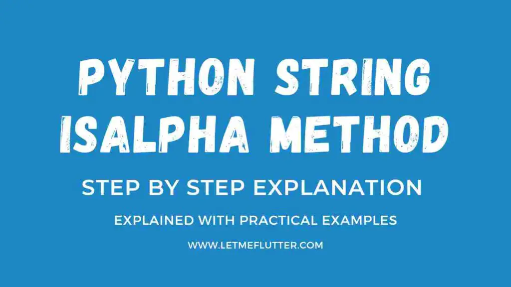 How To Use Python String Isalpha Method Easy Python Code Guide