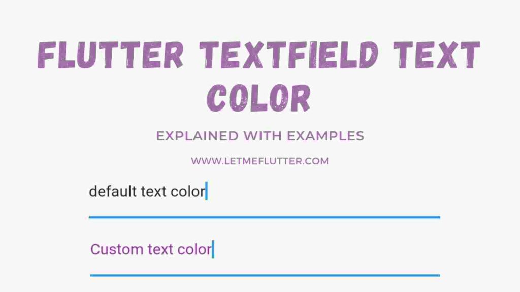 How To Change Flutter Textfield Text Color - Easy Flutter Guide - Let ... How To Change Flutter Textfield Text Color - Easy Flutter Guide - Let ...