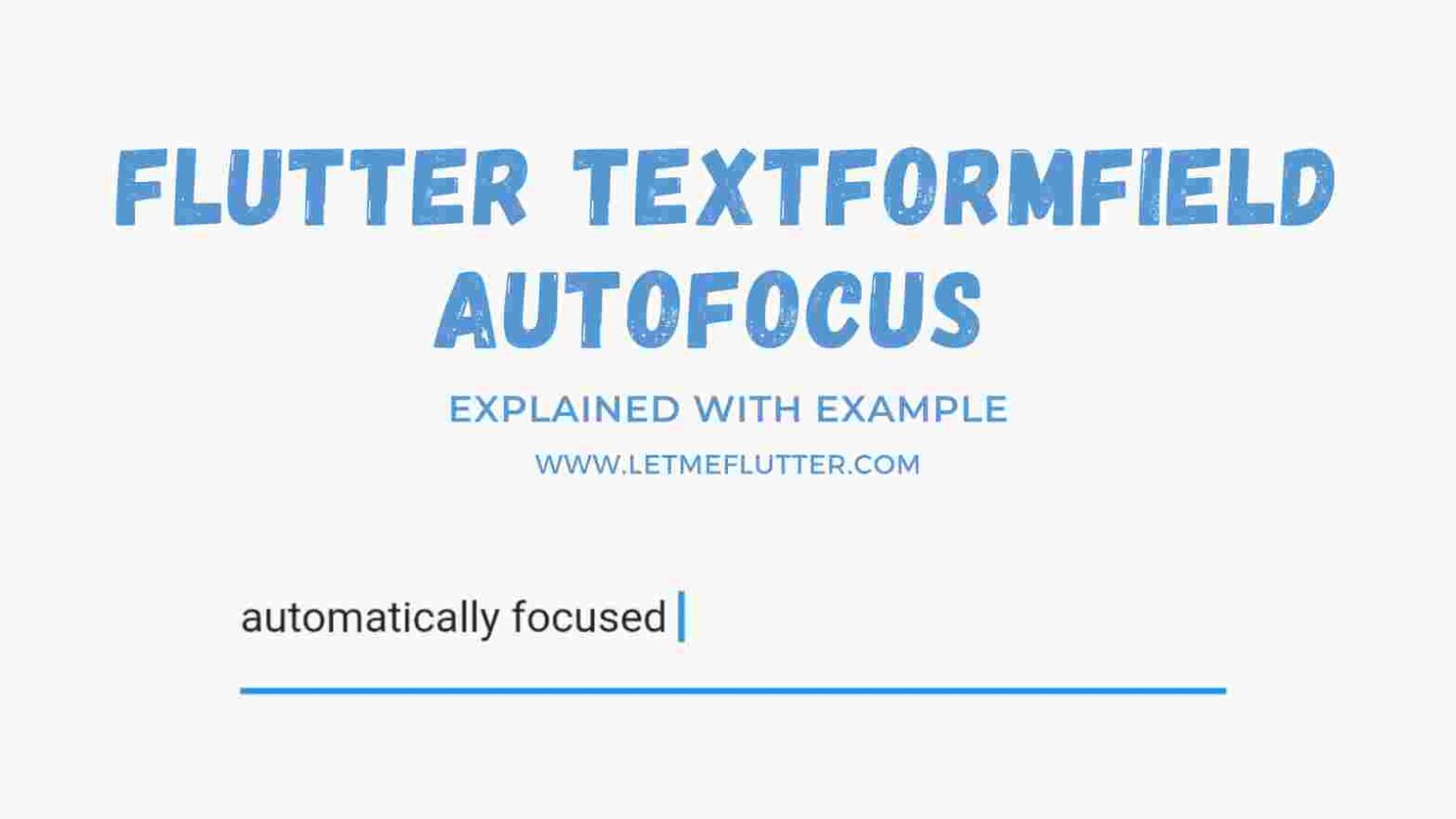 How To Use Flutter Textformfield AutoFocus [Easy Flutter Example Code ...