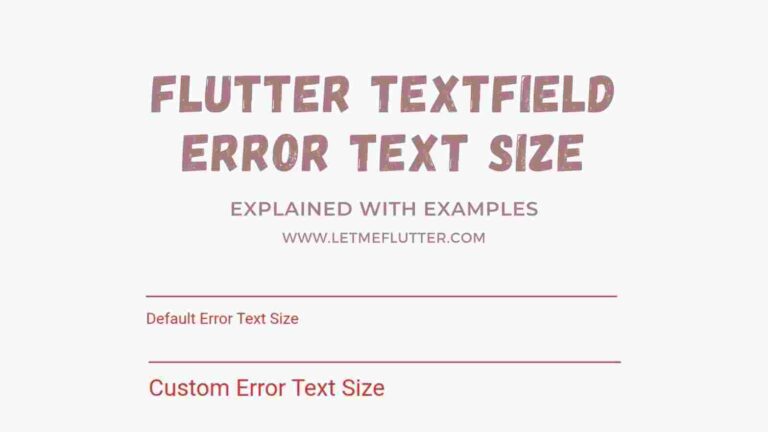 How To Change Flutter Textfield Error Text Size Detailed Flutter Guide how-to-change-flutter-textfield-error-text-size-detailed-flutter-guide