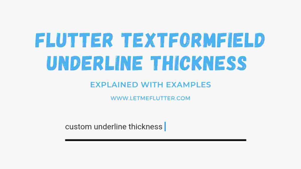How To Change Flutter Textformfield Underline Thickness Detailed how-to-change-flutter-textformfield-underline-thickness-detailed