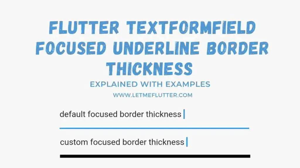 Custom Flutter Textformfield Focused Underline Border Thickness Source Code Archives Let Me