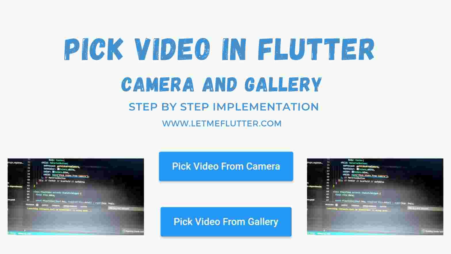 How To Easily Pick Video In Flutter [camera Gallery] Let Me Flutter