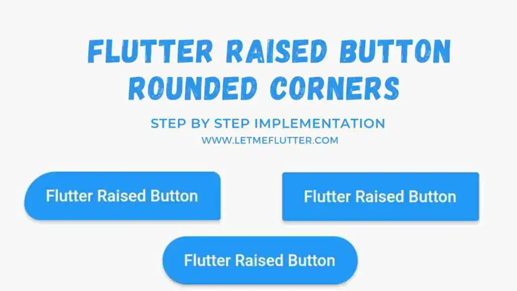 Flutter Raised Button Rounded Corners Archives - Let Me Flutter
