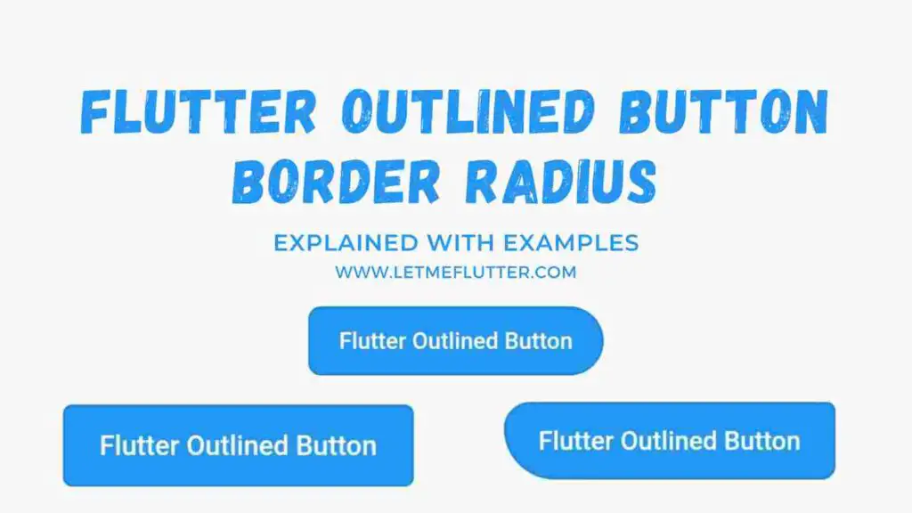 Flutter Outlinedbutton Widget Border Radius Archives Let Me Flutter 
