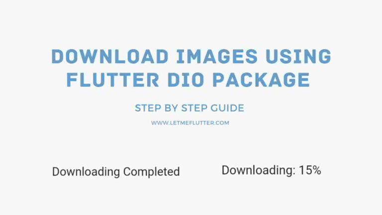 Download Image Using Flutter DIO With Progress (%) - Let Me Flutter